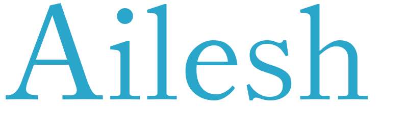 Ailesh - Name for Boys - Meaning, Popularity and Origin
