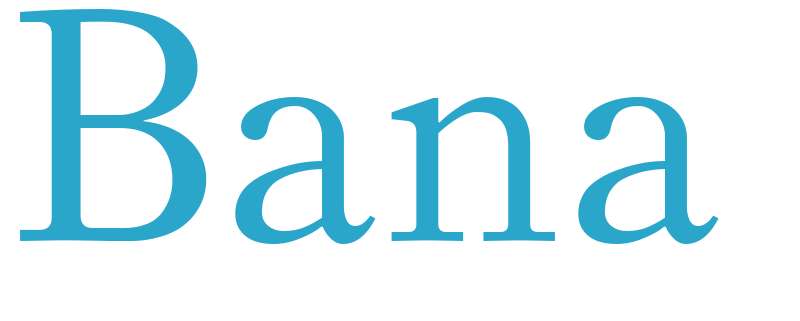 Bana - Name for Boys - Meaning, Popularity and Origin