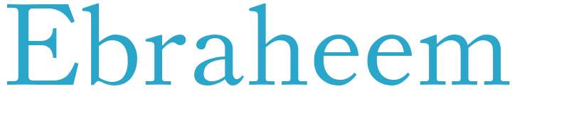 Ebraheem - Name for Boys - Meaning, Popularity and Origin