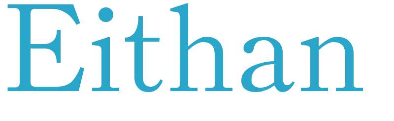 Eithan - Name for Boys - Meaning, Popularity and Origin
