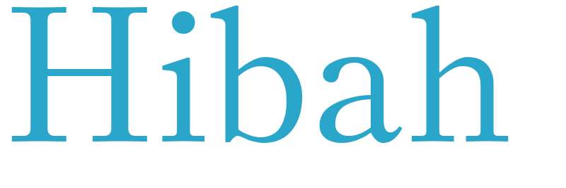 Hibah - Name for Boys - Meaning, Popularity and Origin