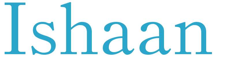 Ishaan - Name for Boys - Meaning, Popularity and Origin