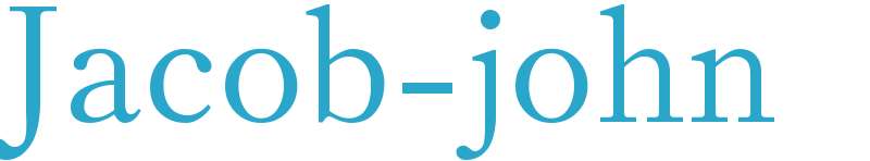 Jacob-john - Name for Boys - Meaning, Popularity and Origin