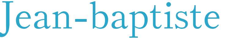 Jean-baptiste - Name for Boys - Meaning, Popularity and Origin