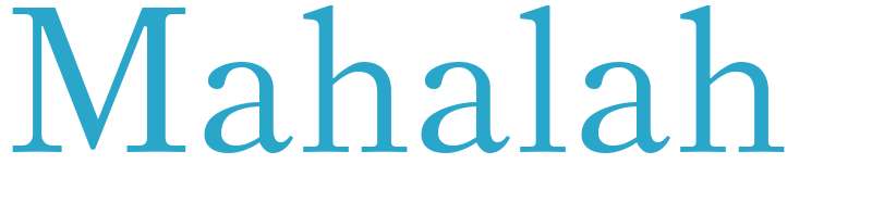 Mahalah - Name for Boys - Meaning, Popularity and Origin
