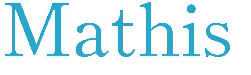 Mathis - Name for Boys - Meaning, Popularity and Origin