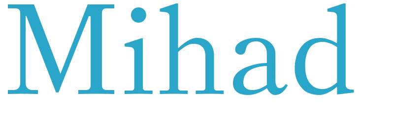 Mihad - Name for Boys - Meaning, Popularity and Origin