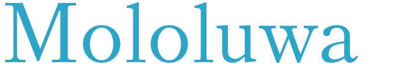 Mololuwa - Name for Boys - Meaning, Popularity and Origin