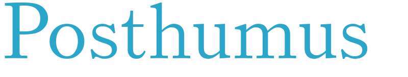 Posthumus - Name for Boys - Meaning, Popularity and Origin