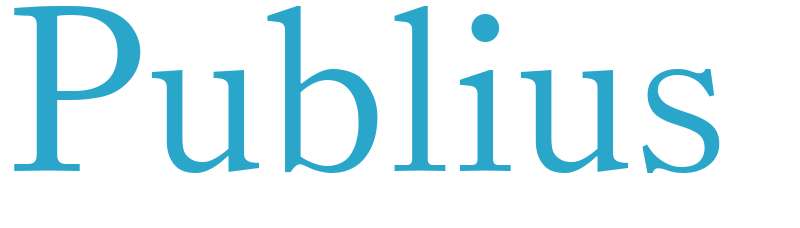 Publius - Name for Boys - Meaning, Popularity and Origin