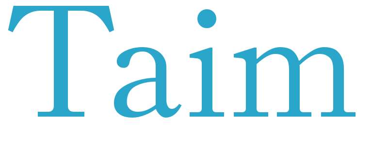 Taim - Name for Boys - Meaning, Popularity and Origin