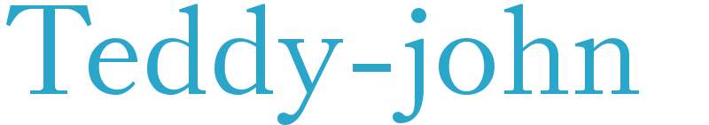 Teddy-john - Name for Boys - Meaning, Popularity and Origin