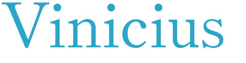 Vinicius - Name for Boys - Meaning, Popularity and Origin
