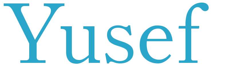 Yusef - Name for Boys - Meaning, Popularity and Origin