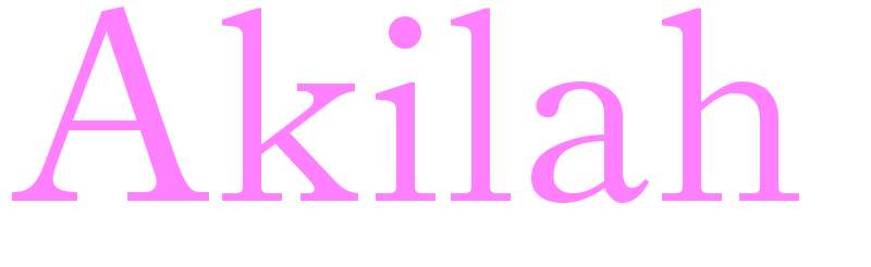 Akilah - Name for Girls - Meaning, Popularity and Origin