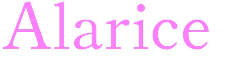 Alarice - Name for Girls - Meaning, Popularity and Origin