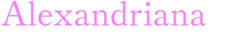 Alexandriana - Name for Girls - Meaning, Popularity and Origin
