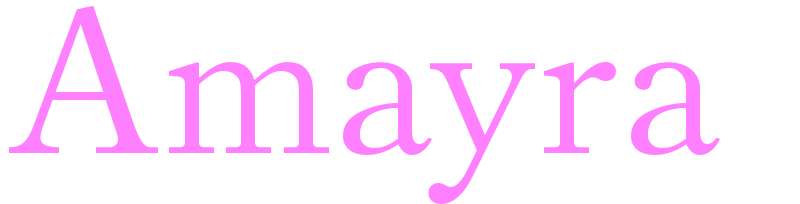 Amayra - Name for Girls - Meaning, Popularity and Origin