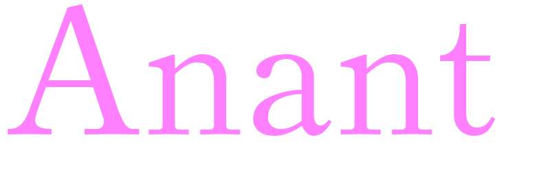 Anant - Name for Girls - Meaning, Popularity and Origin