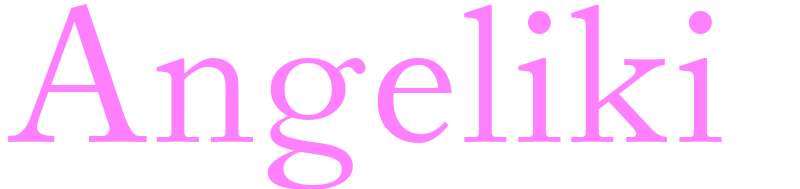 Angeliki - Name for Girls - Meaning, Popularity and Origin