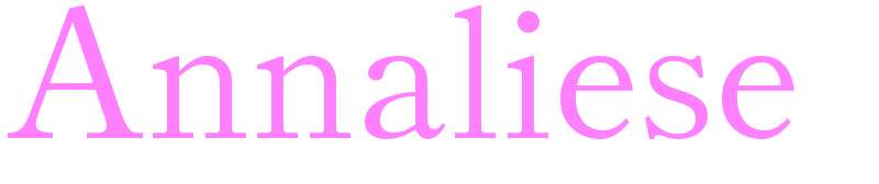 Annaliese - Name for Girls - Meaning, Popularity and Origin