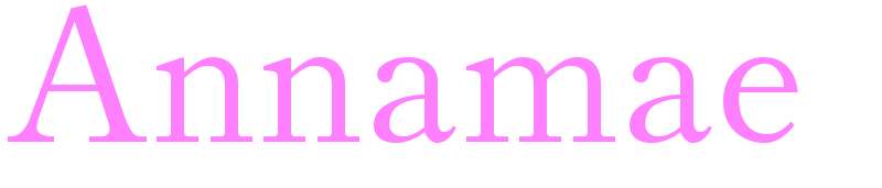 Annamae - Name for Girls - Meaning, Popularity and Origin