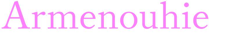 Armenouhie - Name for Girls - Meaning, Popularity and Origin