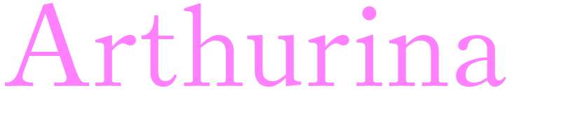 Arthurina - Name for Girls - Meaning, Popularity and Origin