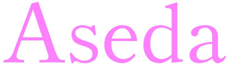 Aseda - Name for Girls - Meaning, Popularity and Origin