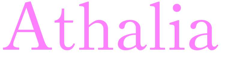 Athalia - Name for Girls - Meaning, Popularity and Origin