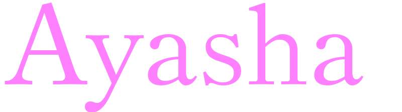 Ayasha - Name for Girls - Meaning, Popularity and Origin