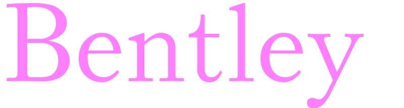Bentley - Name for Girls - Meaning, Popularity and Origin