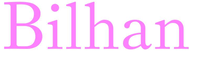Bilhan - Name for Girls - Meaning, Popularity and Origin