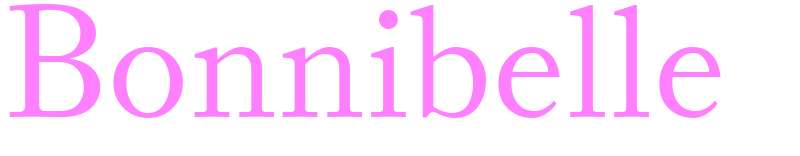 Bonnibelle - Name for Girls - Meaning, Popularity and Origin