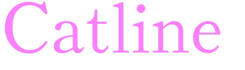 Catline - Name for Girls - Meaning, Popularity and Origin