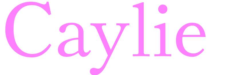 Caylie - Name for Girls - Meaning, Popularity and Origin