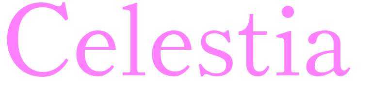 Celestia - Name for Girls - Meaning, Popularity and Origin