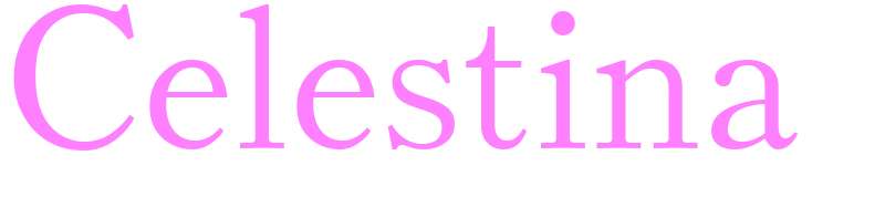 Celestina - Name for Girls - Meaning, Popularity and Origin