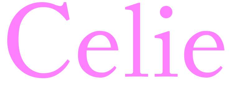 Celie - Name for Girls - Meaning, Popularity and Origin