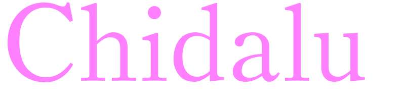 Chidalu - Name for Girls - Meaning, Popularity and Origin