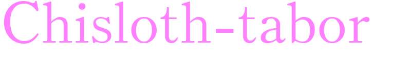 Chisloth-tabor - Name for Girls - Meaning, Popularity and Origin