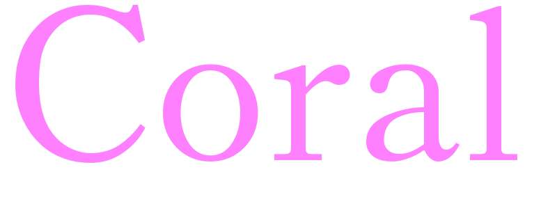 Coral - Name for Girls - Meaning, Popularity and Origin