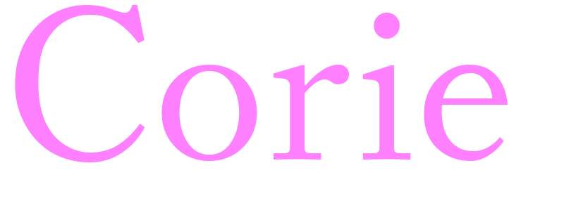 Corie - Name for Girls - Meaning, Popularity and Origin