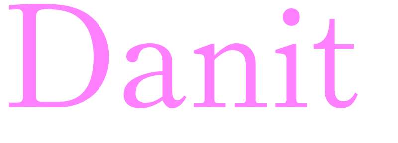 Danit - Name for Girls - Meaning, Popularity and Origin