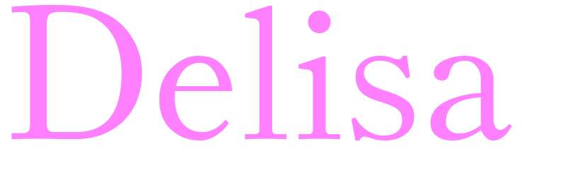 Delisa - Name for Girls - Meaning, Popularity and Origin