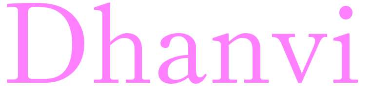 Dhanvi - Name for Girls - Meaning, Popularity and Origin