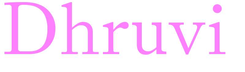 Dhruvi - Name for Girls - Meaning, Popularity and Origin