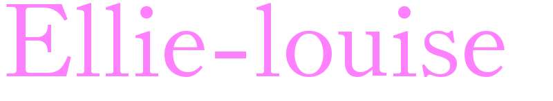 Ellie-louise - Name for Girls - Meaning, Popularity and Origin