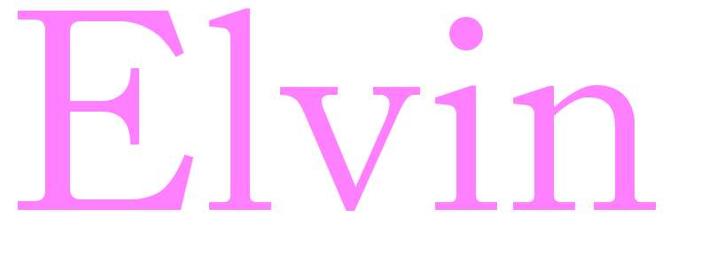 Elvin - Name for Girls - Meaning, Popularity and Origin