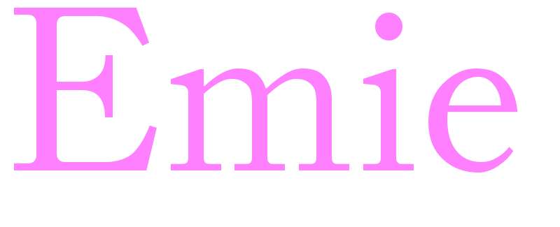 Emie - Name for Girls - Meaning, Popularity and Origin